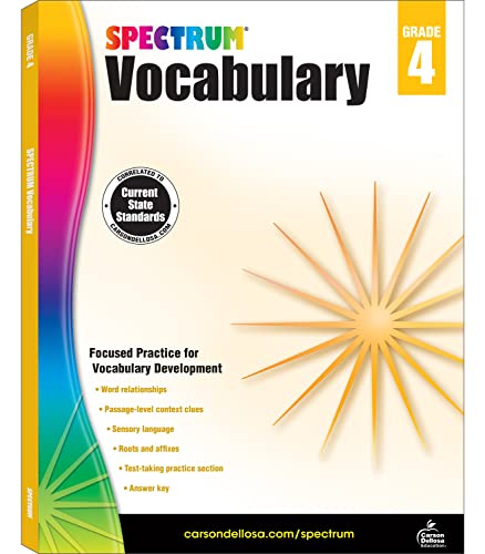 Spectrum Grade 4 Vocabulary Workbook, 4th Grade Vocabulary Covering Word Relationships, Sensory Language, Roots and Affixes, and Reading Comprehension Context Clues, Classroom or Homeschool Curriculum