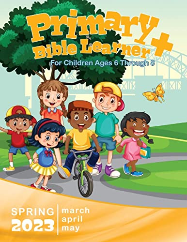 Union Gospel Press Primary Bible Learner+ Spring (Mar-May) 2023 Lesson Quarterly for Ages 6-8