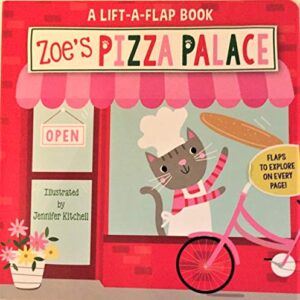 Zoe's Pizza Palace A Lift-A-Flap Hardcover Illustrated Board Book