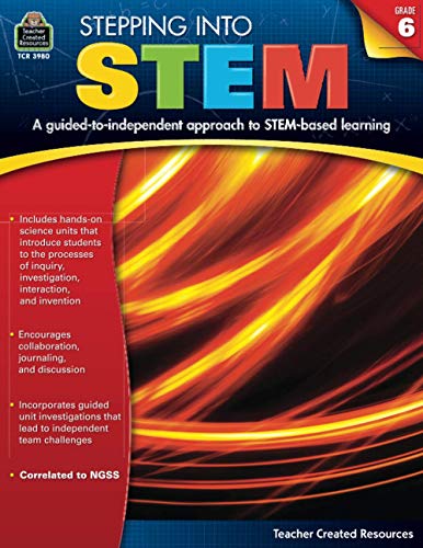 Stepping Into STEM, Grade 6 from Teacher Created Resources