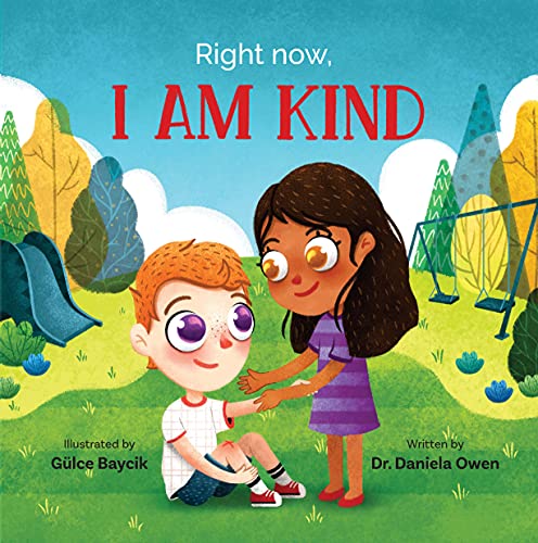 Right Now Series (3 Books) - Mental Health Children's Books to Teach Kids How to Be Kind, Brave & Stay Calm, Social Emotional Books by Dr. Daniela Owen, Child Psychologist