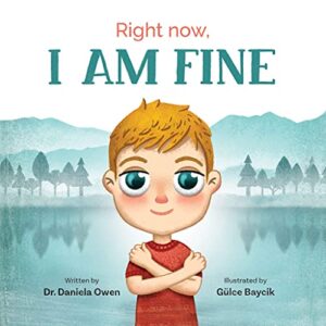 Right Now Series (3 Books) - Mental Health Children's Books to Teach Kids How to Be Kind, Brave & Stay Calm, Social Emotional Books by Dr. Daniela Owen, Child Psychologist