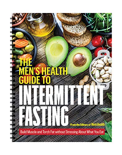 Men’s Health Guide to Intermittent Fasting: 16/8 Fasting Recipe Book , Planner and Guide for Beginners