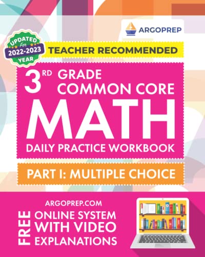 3rd Grade Common Core Math: Daily Practice Workbook - Part I: Multiple Choice | 1000+ Practice Questions and Video Explanations | Argo Brothers (Common Core Math by ArgoPrep)