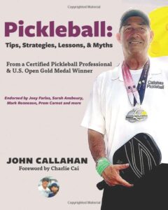 pickleball: tips, lessons, strategies, & myths: from a certified pickleball professional & u.s. open gold medal winner