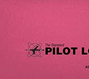 The Standard Pilot Logbook (Pink): The Standard Pilot Logbooks Series (#ASA-SP-INK)