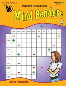 mind benders: deductive thinking skills, book 6, grades 7-12+