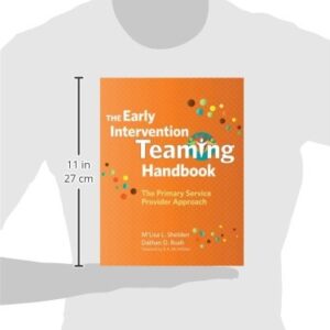 The Early Intervention Teaming Handbook: The Primary Service Provider Approach