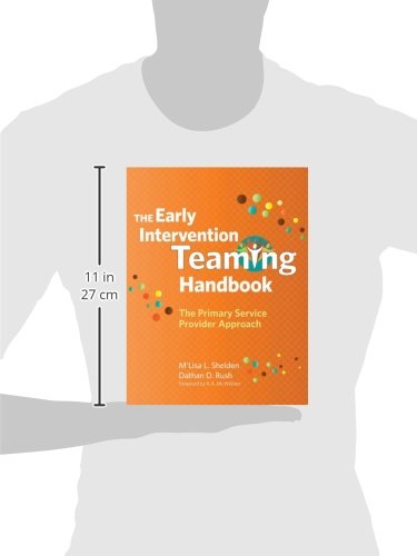 The Early Intervention Teaming Handbook: The Primary Service Provider Approach