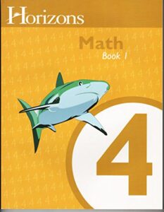 horizons 4th grade math student book 1 (lifepac)