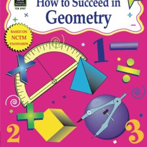 How to Succeed in Geometry, Grades 3-5 (Math How To...)