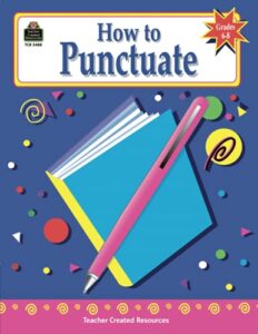 how to punctuate, grades 6-8