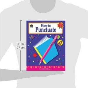 How to Punctuate, Grades 6-8