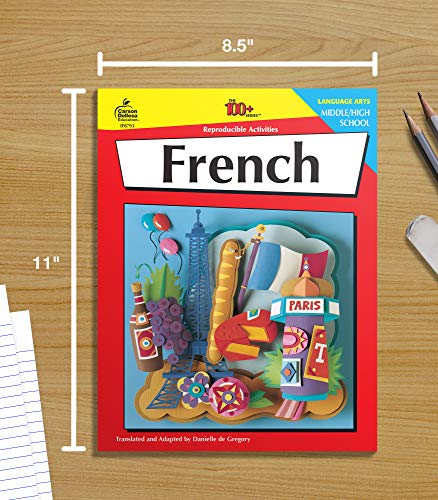 The 100+ Series: French Workbook, Grades 6-12 French Book Covering Alphabet Letters, Numbers, and Vocabulary, French Language Learning Reproducible Activities, Classroom or Homeschool Curriculum