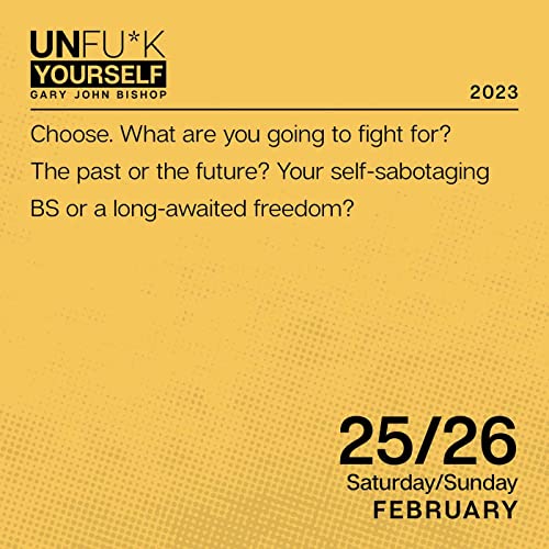 Unfu*k Yourself 2023 Day-to-Day Calendar: Get Out of Your Head and Into Your Life