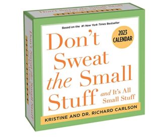 don’t sweat the small stuff 2023 day-to-day calendar