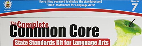 The Complete Common Core State Standards Kit for Language Arts, Grade 7