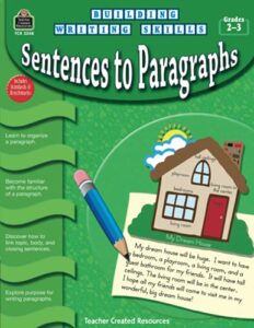 building writing skills sentences to paragraphs