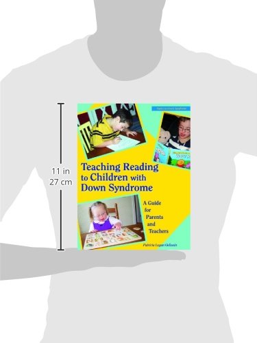 Teaching Reading to Children With Down Syndrome: A Guide for Parents and Teachers (Topics in Down Syndrome)