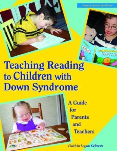 teaching reading to children with down syndrome: a guide for parents and teachers (topics in down syndrome)