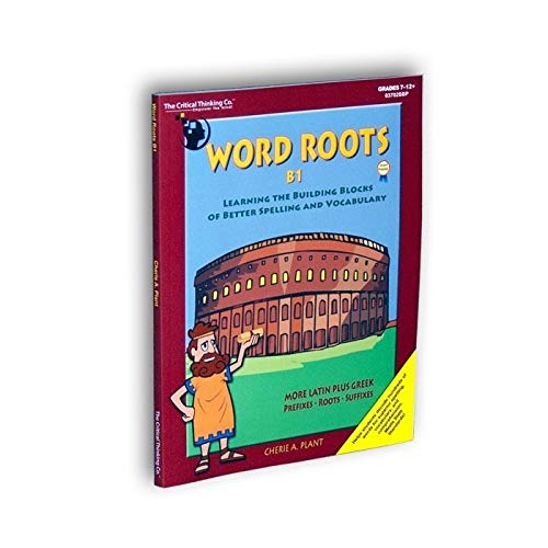 Word Roots: Learning the Building Blocks of Better Spelling & Vocabulary, Level B, Book 1