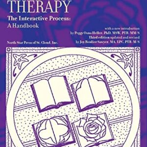 Biblio/Poetry Therapy: The Interactive Process: A Handbook