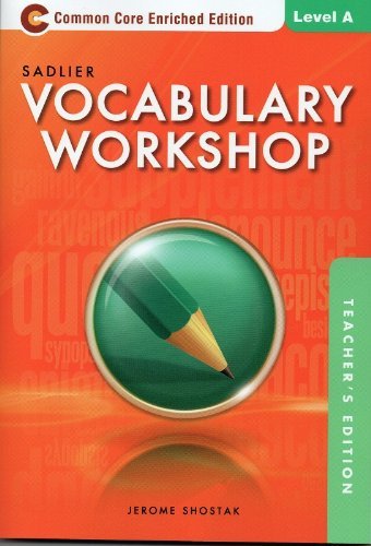 Vocabulary Workshop Common Core Enriched Edition Level A (Grade 6): Teacher Edition