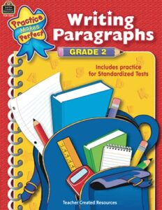 writing paragraphs grade 2: grade 2 : includes practice for standardized tests (practice makes perfect)