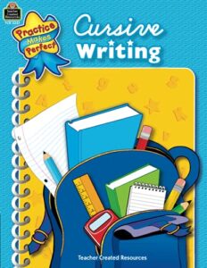 cursive writing (practice makes perfect (teacher created materials))