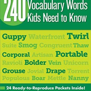 240 Vocabulary Words Kids Need to Know: Grade 4: 24 Ready-To-Reproduce Packets That Make Vocabulary Building Fun & Effective