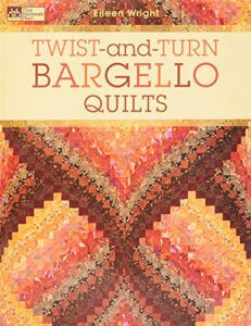 martingale & company that patchwork place book, twist-and-turn bargello quilts