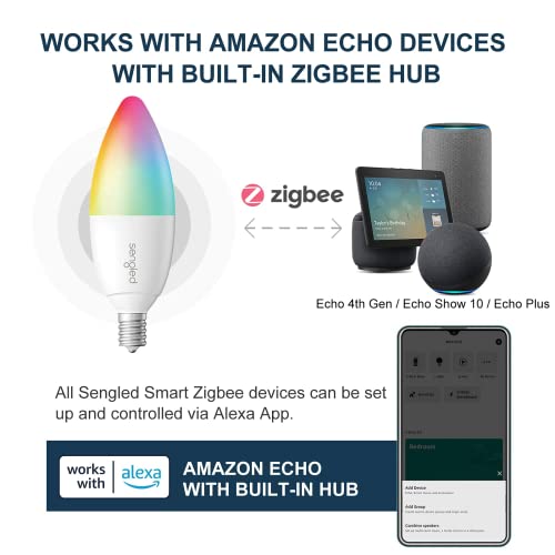 Sengled Zigbee Smart Candelabra Bulbs, Hub Required, Dimmable Multicolor E12 LED Candle Light Bulb Work with Alexa Echo(4th Gen), Echo Plus, Google/SmartThings, Voice/APP Control, 450 LM/40W Eqv. 4PK