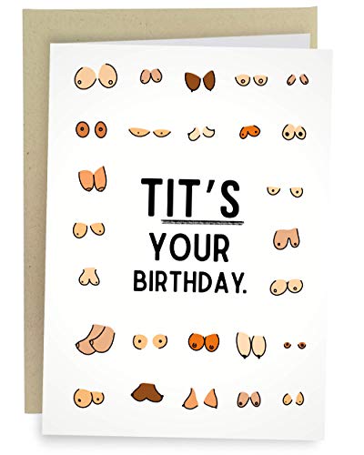 Sleazy Greetings Funny Birthday Card For Women or Men | Cheeky Boob Card For Him Her | Dirty Adult Friend Bday Card with Envelope | Tit's Your Birthday