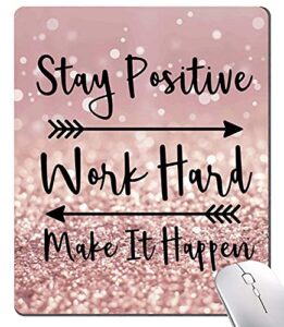 inspirational quote mouse pad, stay positive work hard and make it happen motivational mouse pad for women, square waterproof mouse pad non-slip rubber base mousepads for office laptop