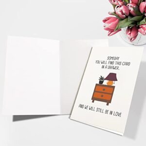 Funny Greeting Card for Him Her, Anniversary Card from Wife Husband, Happy Birthday Card, Someday Find This Card and We Will Still Be In Love