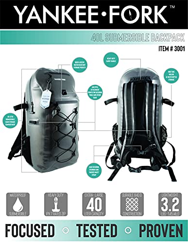 Yankee Fork - Submersible Backpack - Complete Waterproof Protection - 40 Liter Capacity - 3.2 lbs