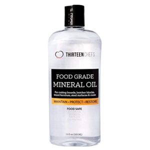 thirteen chefs mineral oil – 12oz food grade conditioner for wood cutting board, countertop & butcher block, lubricant for knife or meat grinder – safe usp finish on bamboo, marble, soapstone