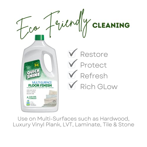 Quick Shine Multi Surface Floor Finish 64oz | Cleaner & Polish to use on Hardwood, Laminate, Luxury Vinyl Plank LVT, Tile & Stone | Safer Choice w/Clean Shine Technology | Protect-Refresh