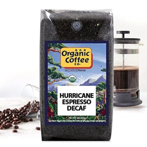 Organic Coffee Co. DECAF Hurricane Espresso Whole Bean Coffee 2LB (32 Ounce) Medium Dark Roast Natural Water Processed Decaffeinated USDA Organic