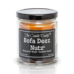 bofa deez nutz- funny- banana nut bread n hazelnut vanilla- scented candle- double pour- 6 ounce- 40 hour burn time