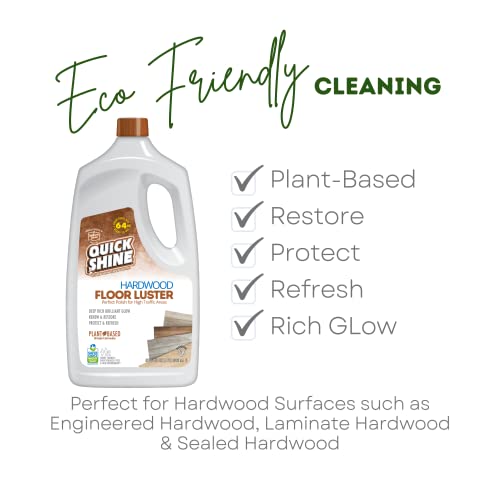 Quick Shine Hardwood Floor Luster 64oz | Plant-Based Cleaner & Polish w Carnauba | Simply Squirt & Spread | Don't Refinish It, Quick Shine It | Safer Choice Cleaner | Restore-Protect-Refresh