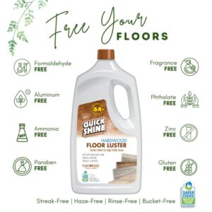 Quick Shine Hardwood Floor Luster 64oz | Plant-Based Cleaner & Polish w Carnauba | Simply Squirt & Spread | Don't Refinish It, Quick Shine It | Safer Choice Cleaner | Restore-Protect-Refresh