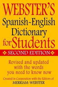 merriam-webster webster’s spanish-english dictionary for students, second edition (english and spanish edition)