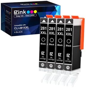 e-z ink (tm compatible ink cartridge replacement for canon 281 281xxl cli-281xxl cli-281 xxl compatible with pixma tr7520 tr8520 ts6120 ts6220 ts6320 ts8120 ts9120 ts9521c ts702 printer (4 black)