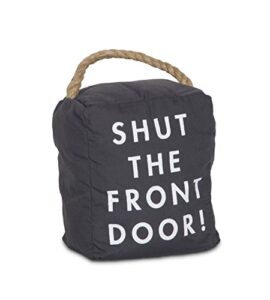 pavilion gift company 72196 shut the front door! door stopper, 5 x 6, black