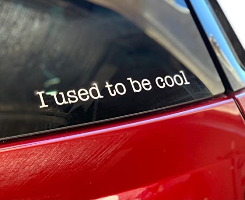 I used to be cool car decal, van decal, parent car decal, mini van, mom mobile, dad wagon