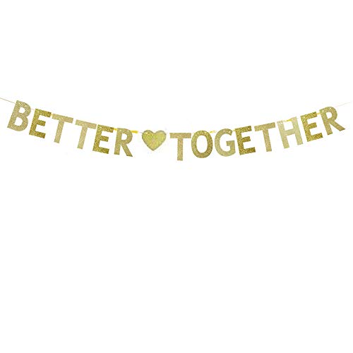 Better Together Banner, Engaged Bunting Banner-Wedding Anniversary, Bridal Shower Party Decoration Supplies Photo Props.