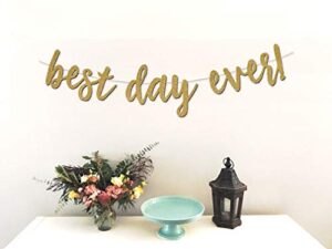 best day ever banner – premium gold glitter cardstock paper – larger text for better visibility – perfect decoration for bridal shower, engagement, bachelorette, wedding party