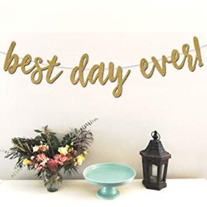 Best Day Ever Banner - Premium Gold Glitter Cardstock Paper - Larger Text For Better Visibility - Perfect Decoration For Bridal Shower, Engagement, Bachelorette, Wedding Party