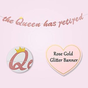 Glitter Happy Retirement Banner Bunting - Rose Gold The Queen Has Retired Banner - Retirement Party Farewell Party Decorations Supplies for Women